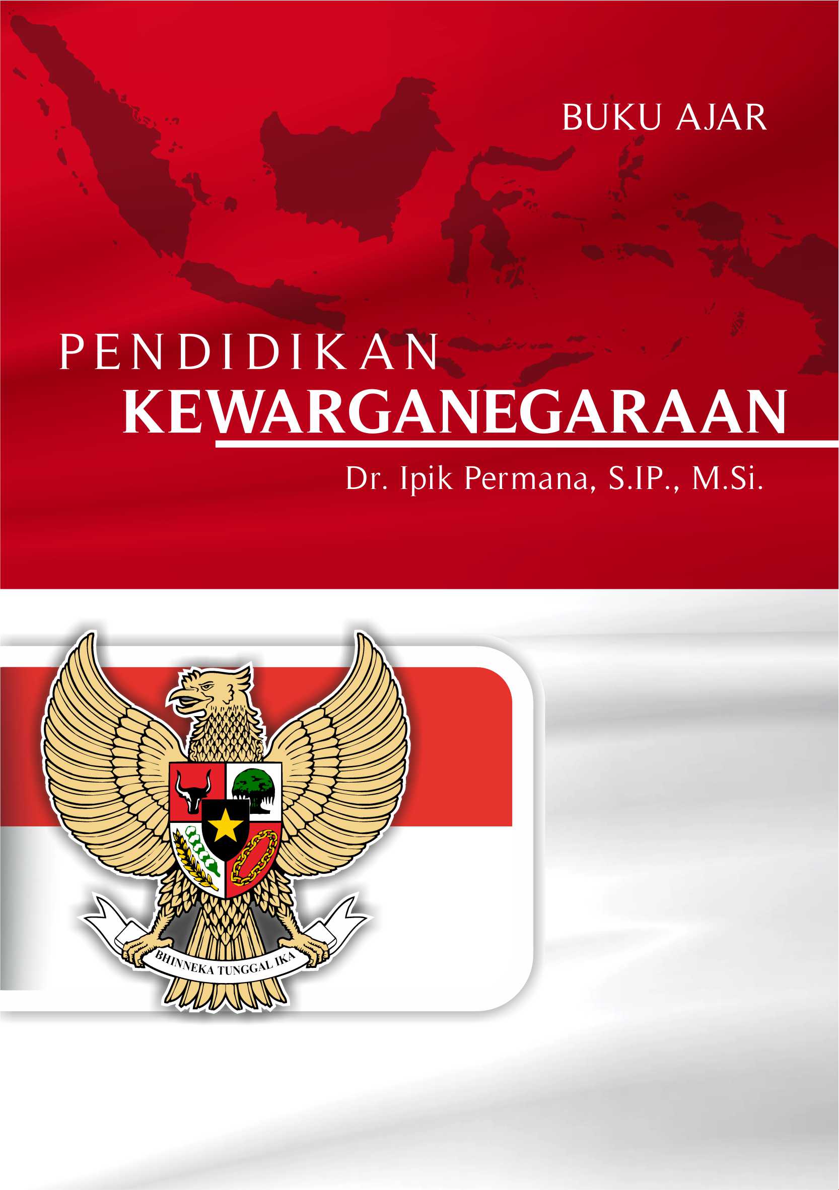 Buku Ajar Pendidikan Kewarganegaraan - Ipik Permana - Agos Bookstore