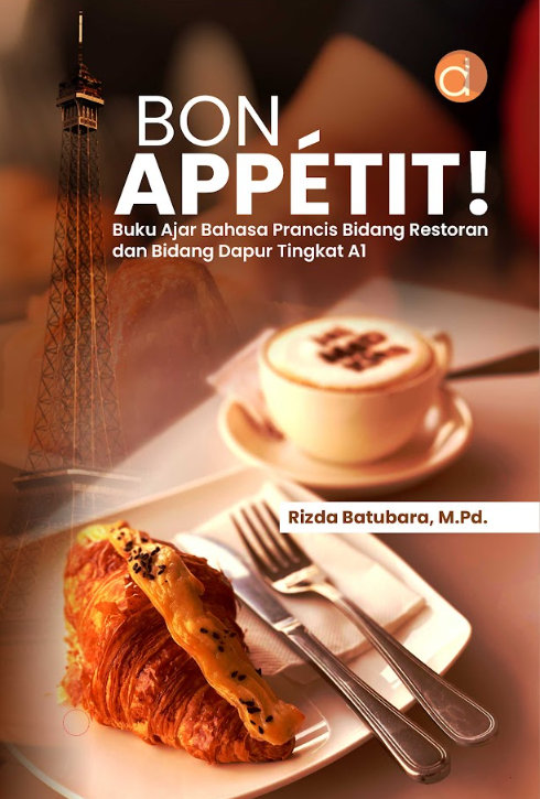 Buku Bon Appétit ! Buku Ajar Bahasa Prancis Bidang Restoran dan Bidang ...